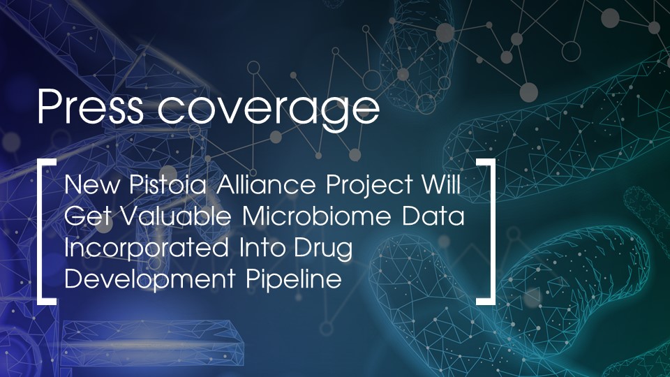 New Pistoia Alliance Project Will Get Valuable Microbiome Data Incorporated Into Drug ...
